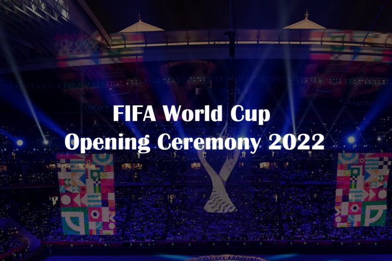 FIFA World Cup Opening Ceremony 2022: Performers, Time, Date, Venue ...