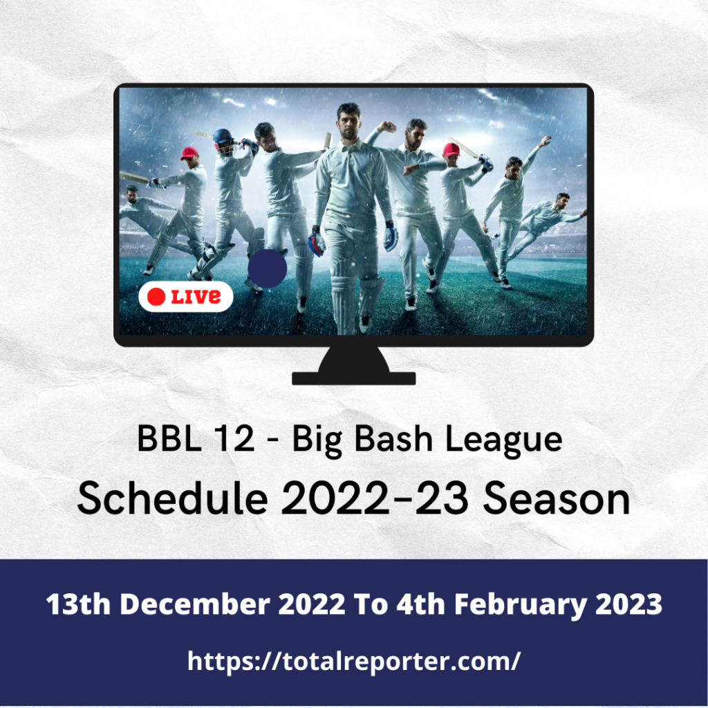 2022–23 Big Bash League (BBL 12) Schedule PDF Download