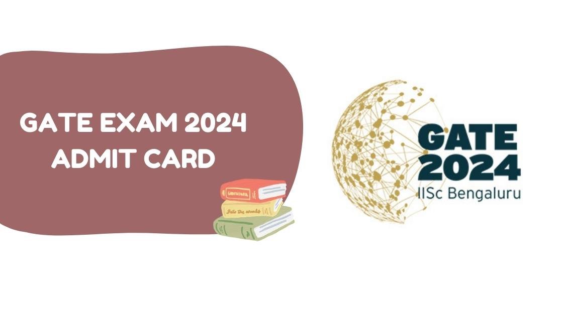 GATE 2024 Admit Card, See How To Get The Hall Ticket Online At gate2024.iisc.ac.in
