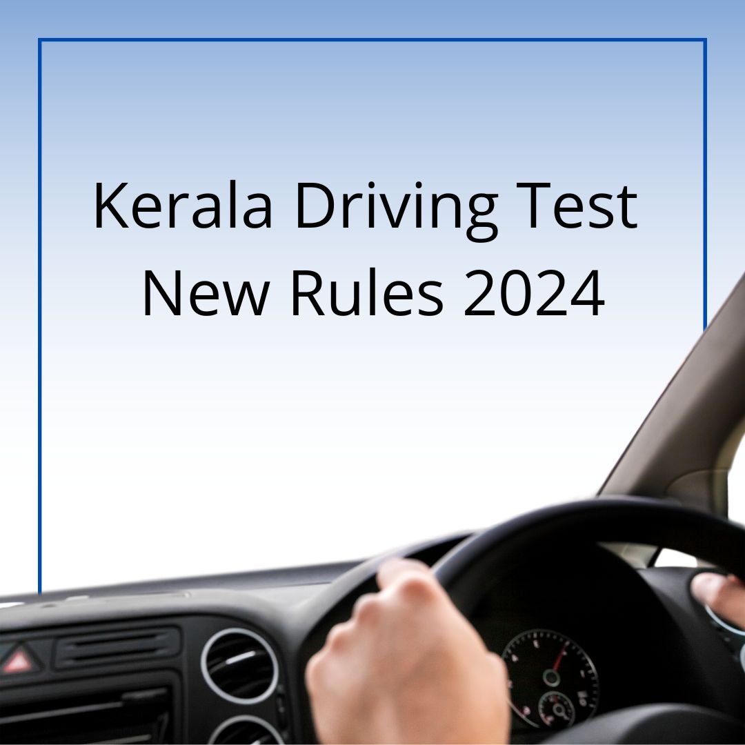 Kerala Driving Test New Rules 2024, MVD drops H-Test