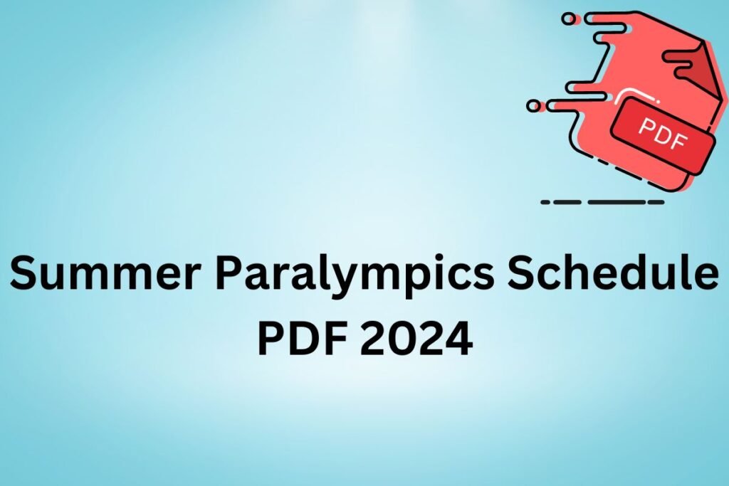 Summer Paralympics Schedule PDF 2024