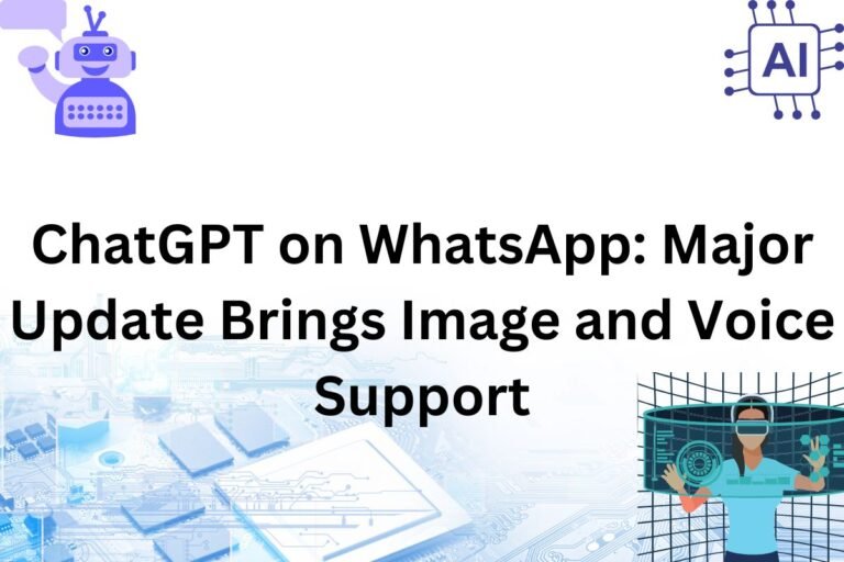 ChatGPT on WhatsApp: Major Update Brings Image and Voice Support