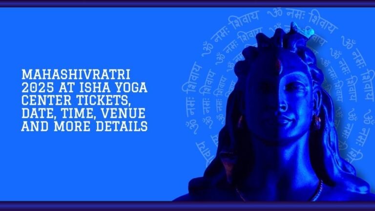 Mahashivratri 2025 at Isha Yoga Center Tickets, Date, Time, Venue and ...