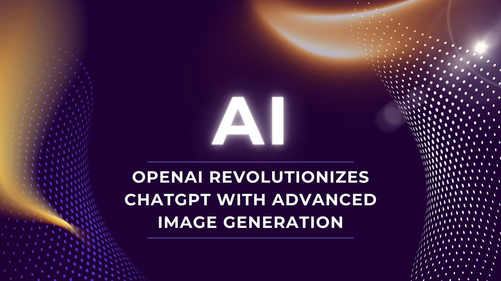 Openai Revolutionizes Chatgpt With Advanced Image Generation Blurring