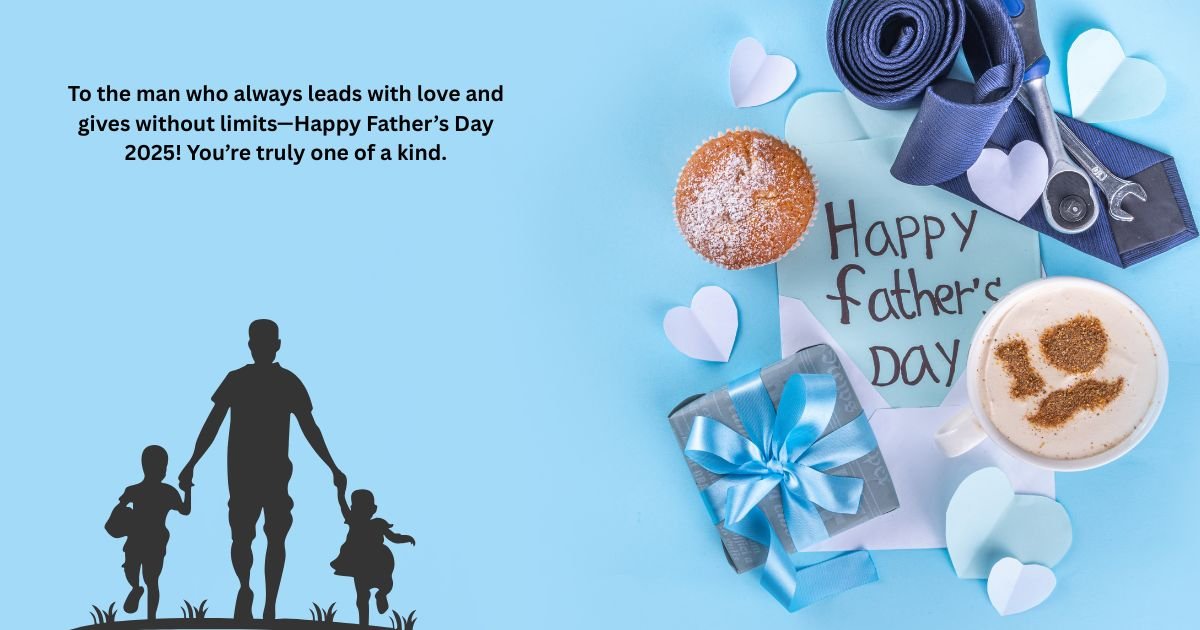 Happy Father’s Day 2025 Wishes, Images, Messages, and Status