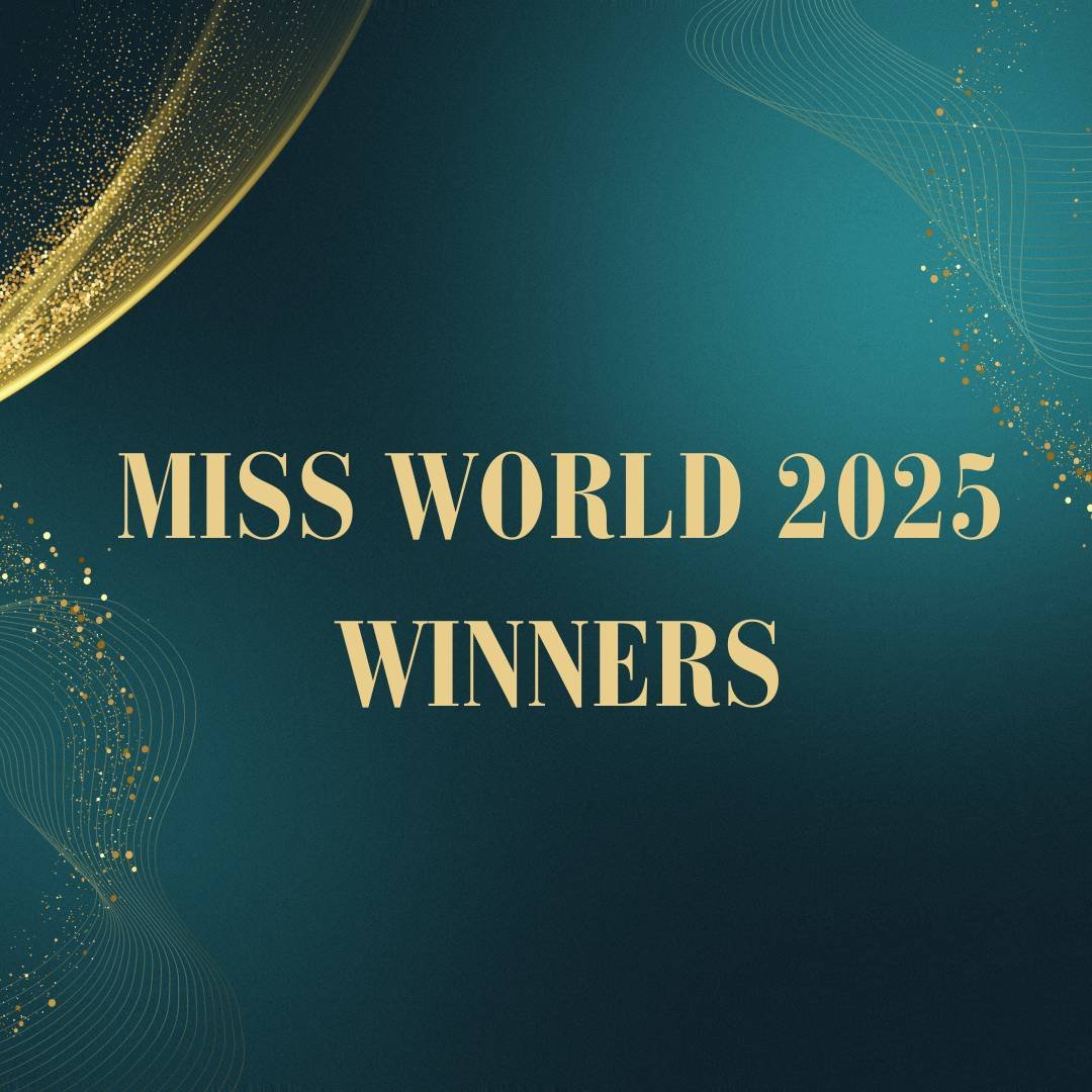 Miss World 2025 Winner, Runner-up and Other Positions