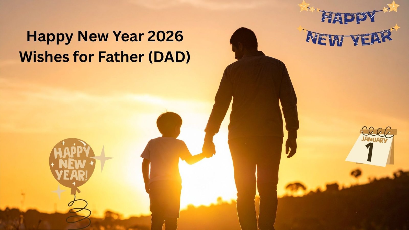 Happy New Year 2026 Wishes and Messages for Father (Dad)